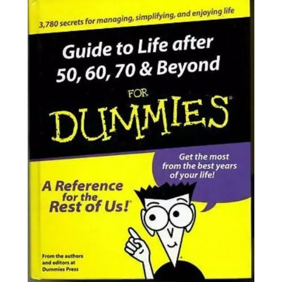 Dummies | Other | Guide To Life After 5 60 70 And Beyond For Dummies By ...